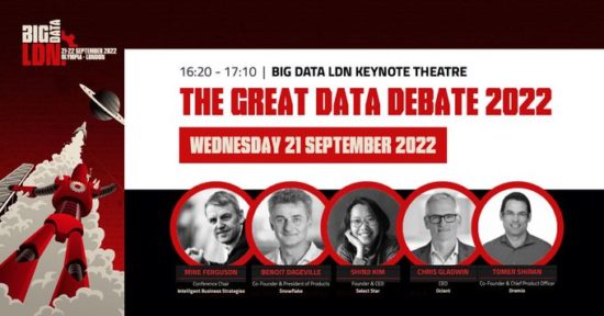Reflections on “The Great Data Debate 2022” from Big Data London